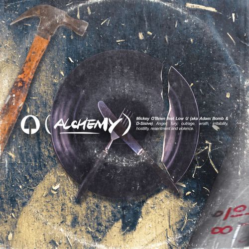 Mickey O'Brien x D-Sisive x Adam Bomb - “Alchemy” (feat. Low U aka Adam ...