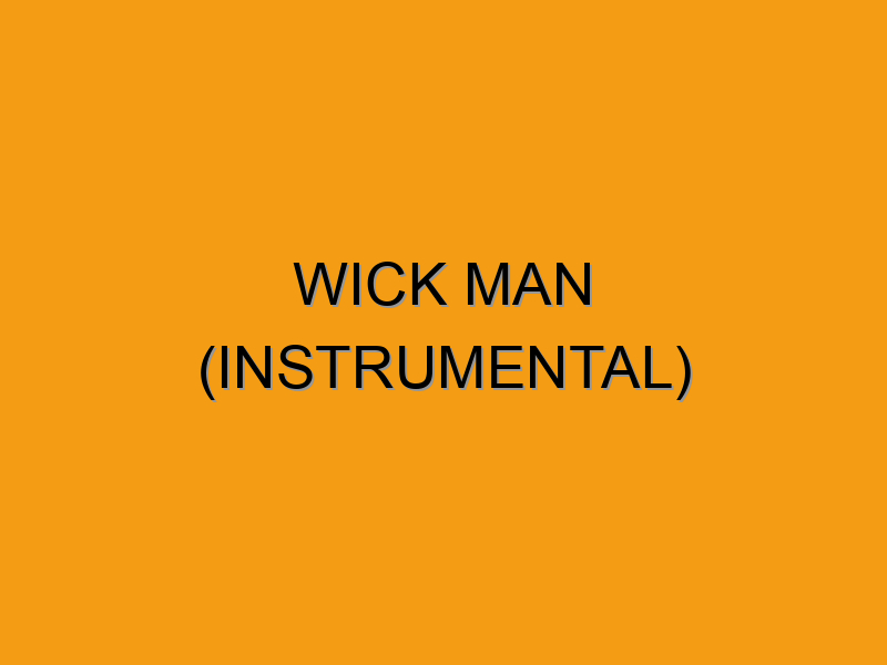 Wick Man (Instrumental) - Folded Waffle