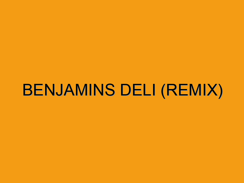 Benjamins Deli (Remix) - Folded Waffle