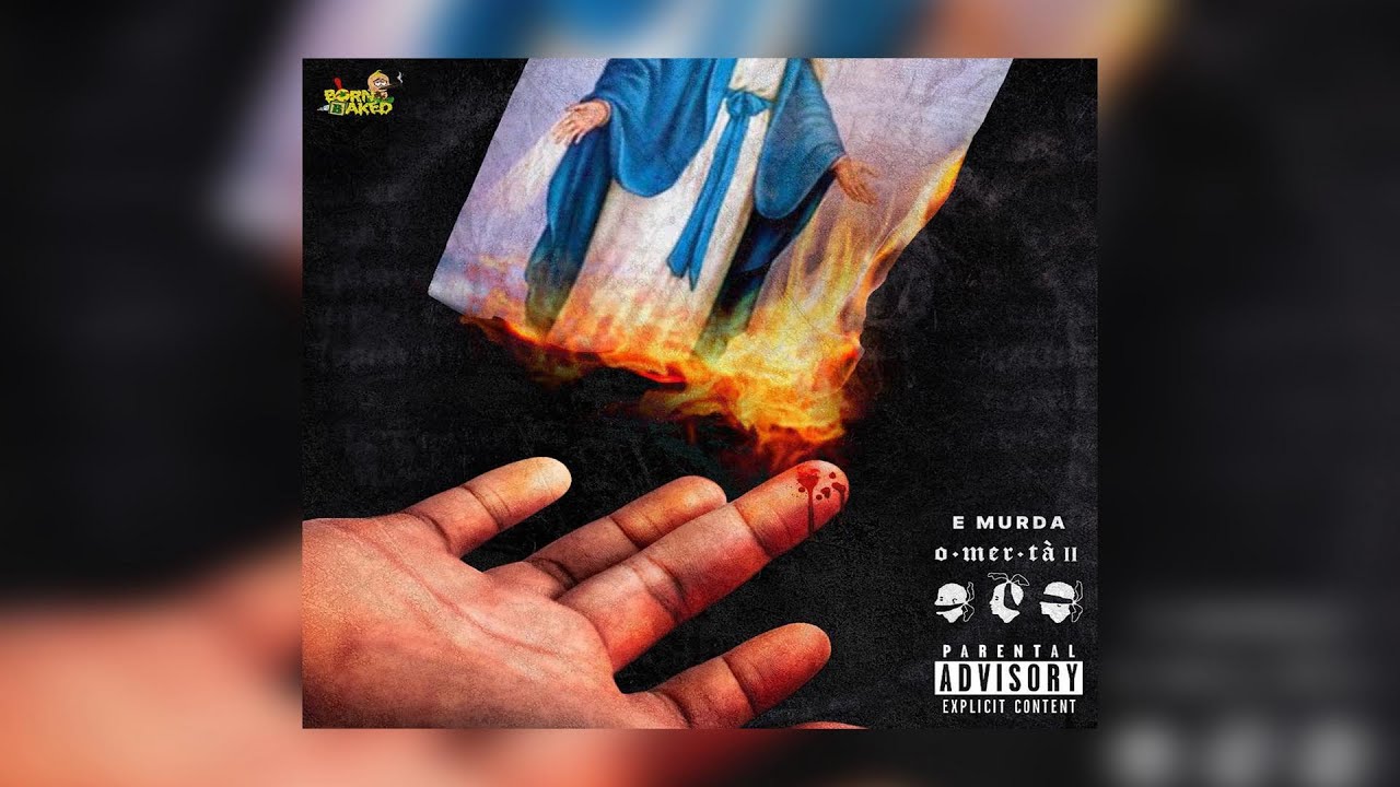 E Murda (BSF) - Omerta II (New Album) Ft. Fuego Base, Rick Hyde ...