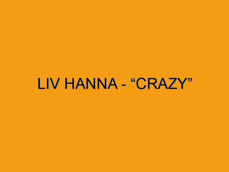 Liv Hanna - “Crazy” - Folded Waffle