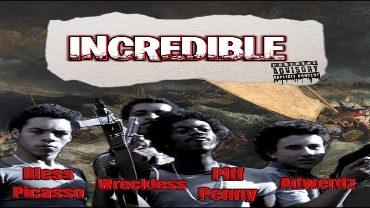 Piff Penny - Incredible Ft. Bless Picaso x Wreckless 610 (New Audio ...