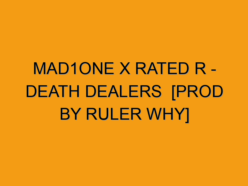 Mad1One x Rated R - Death Dealers [prod by Ruler Why] - Folded Waffle