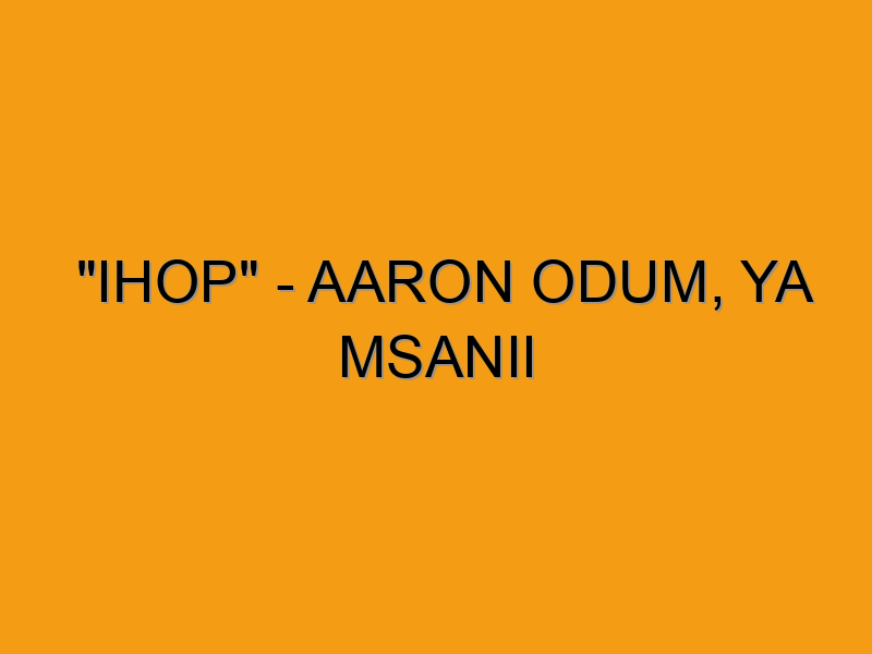 "iHop" - Aaron Odum, Ya Msanii - Folded Waffle