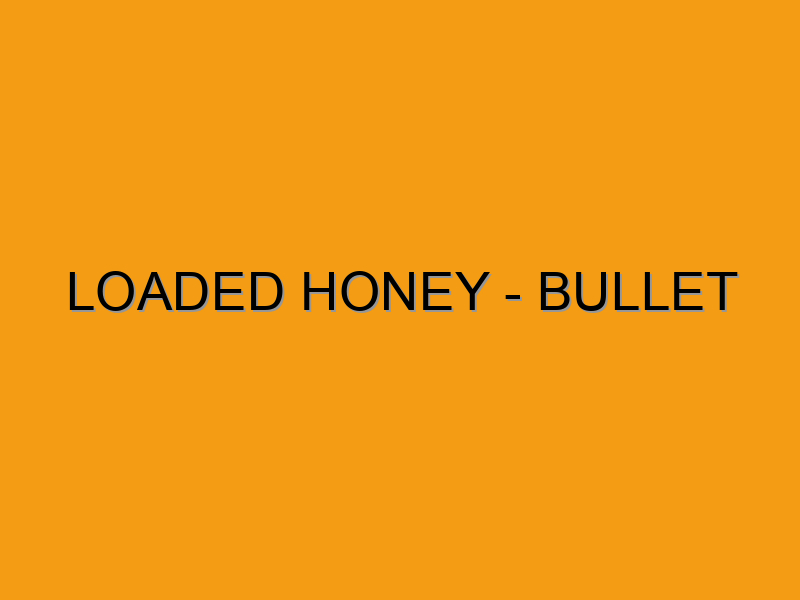 LOADED HONEY - BULLET - Folded Waffle