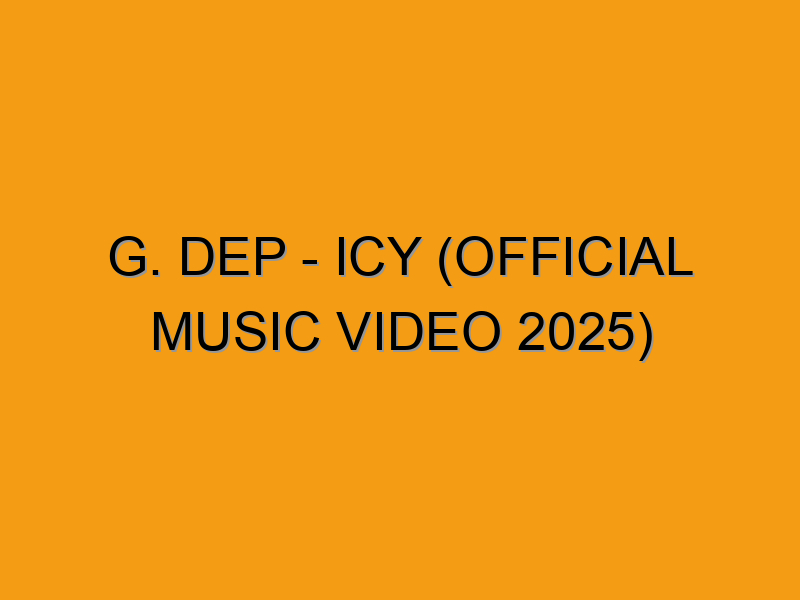 G. Dep - ICY (Official Music Video 2025) - Folded Waffle