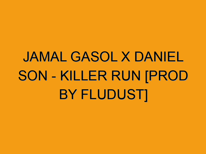 Jamal Gasol x Daniel Son - Killer Run [prod by FluDust] - Folded Waffle