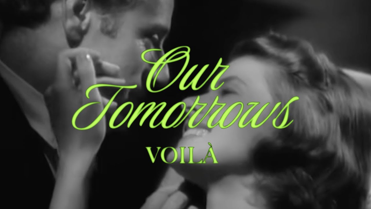 VOILÀ - Our Tomorrows (Official Lyric Video) - Folded Waffle